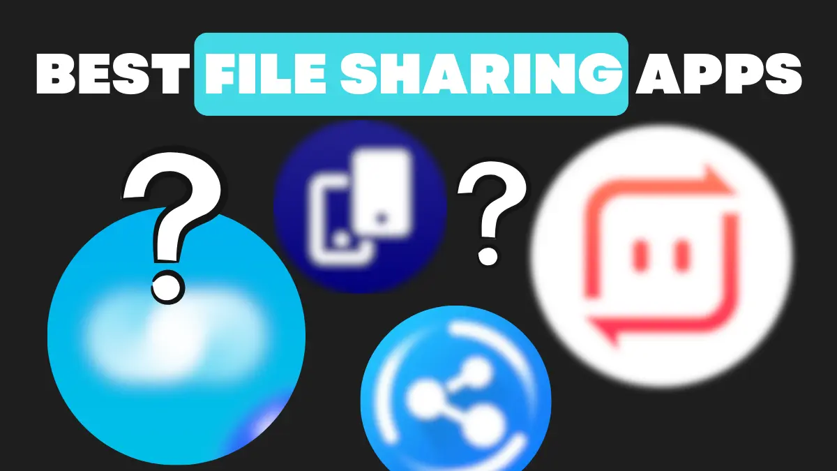 5 Best Free File Sharing Apps For Android And IOS In 2024 - Takideas